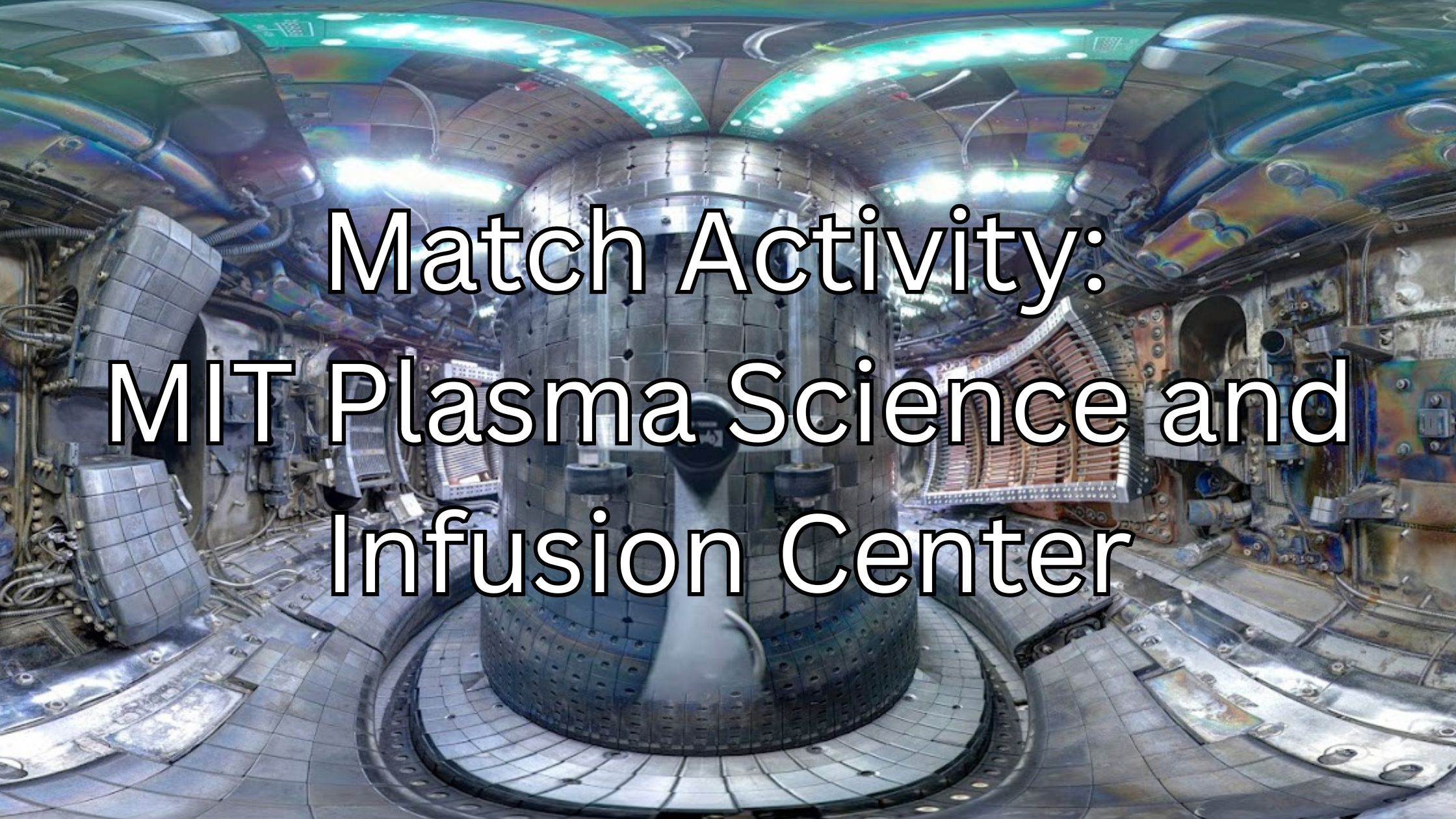 Match Activity: MIT Plasma Science and Infusion Center